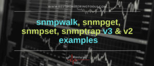 Snmpwalk Examples (v3, v2) & Commands for Linux / Windows